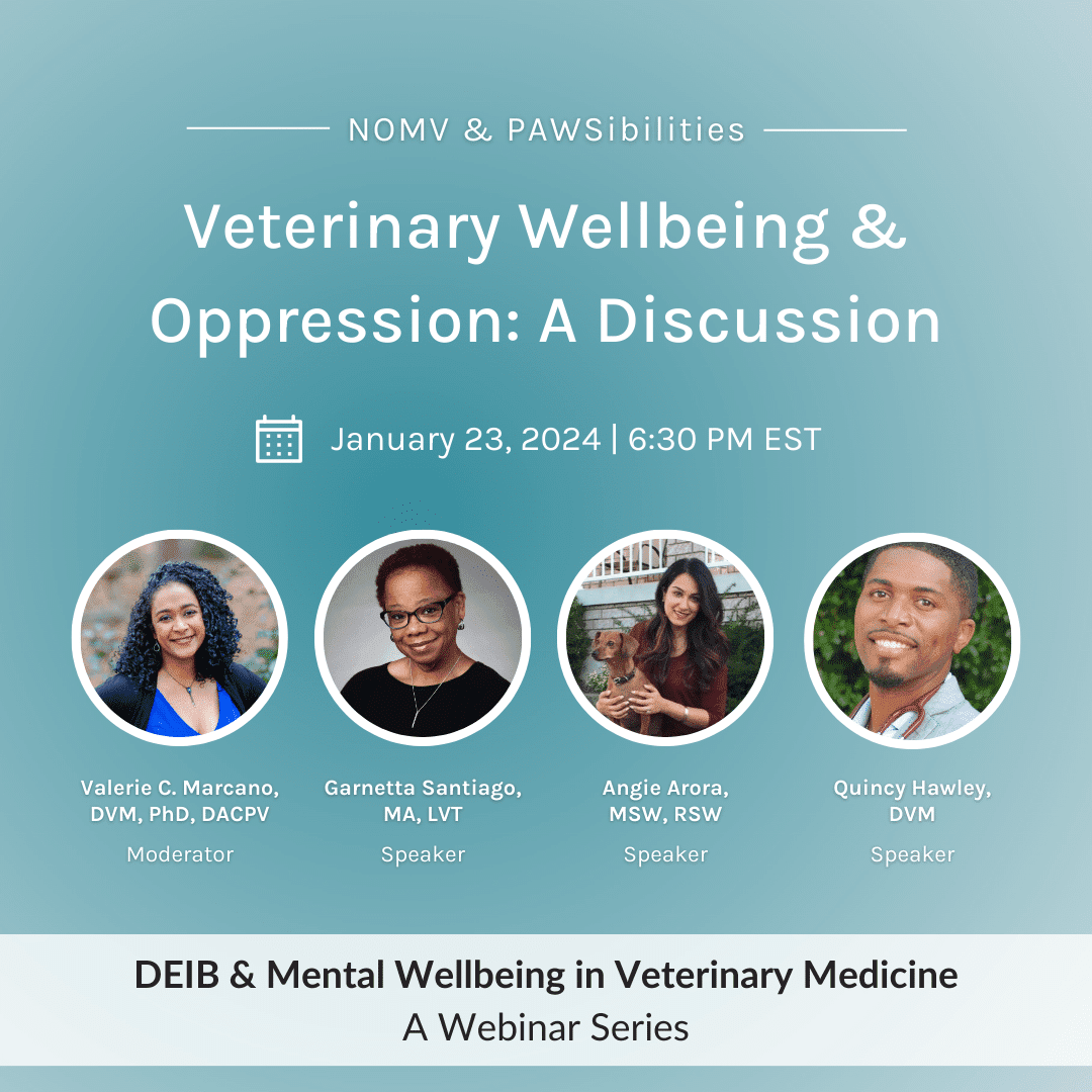 Veterinary Wellbeing & Oppression: A Discussion | Not One More Vet